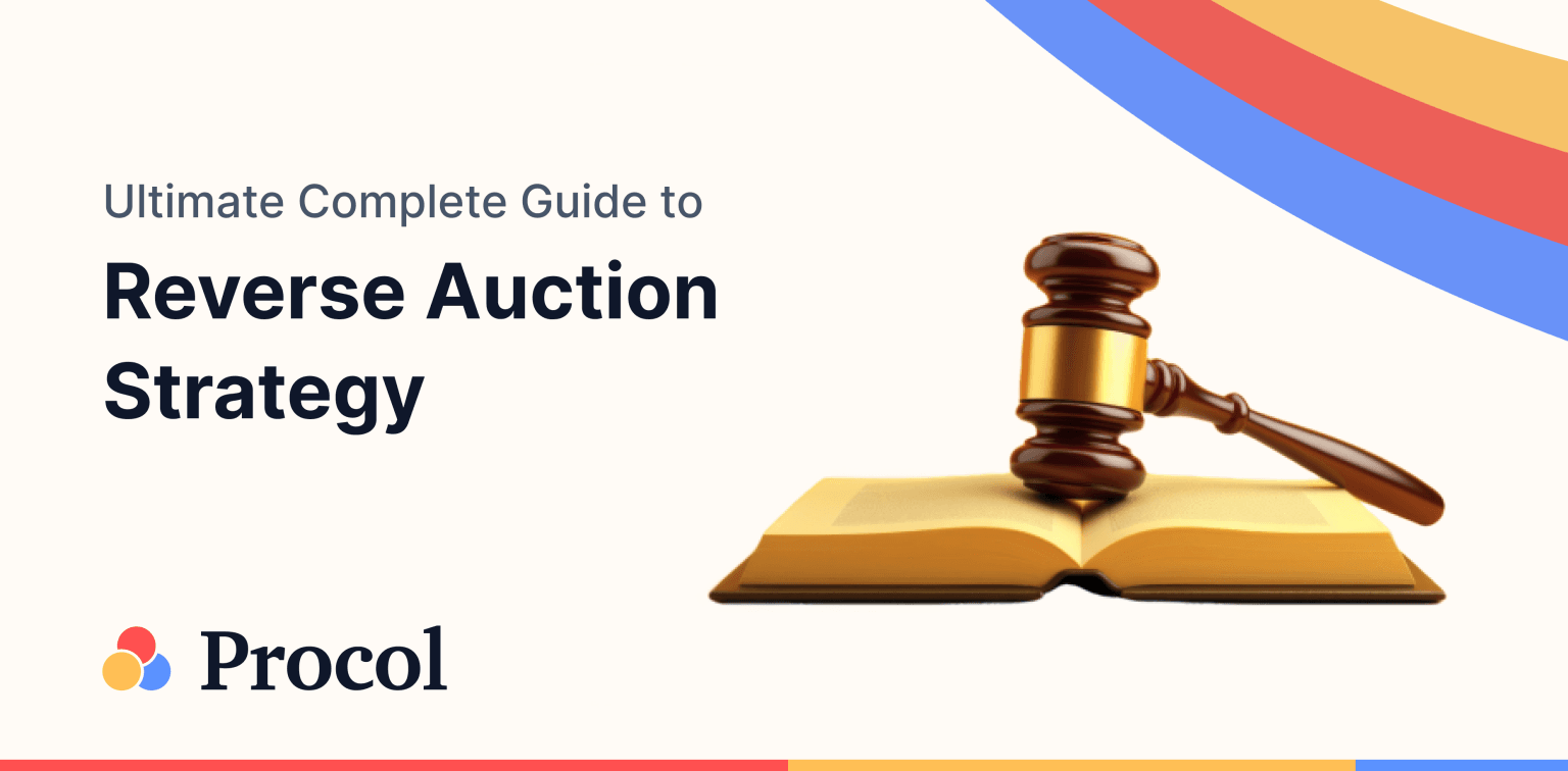 The Ultimate Complete Guide to Reverse Auction Strategy - Procol AI | Procurement Software
